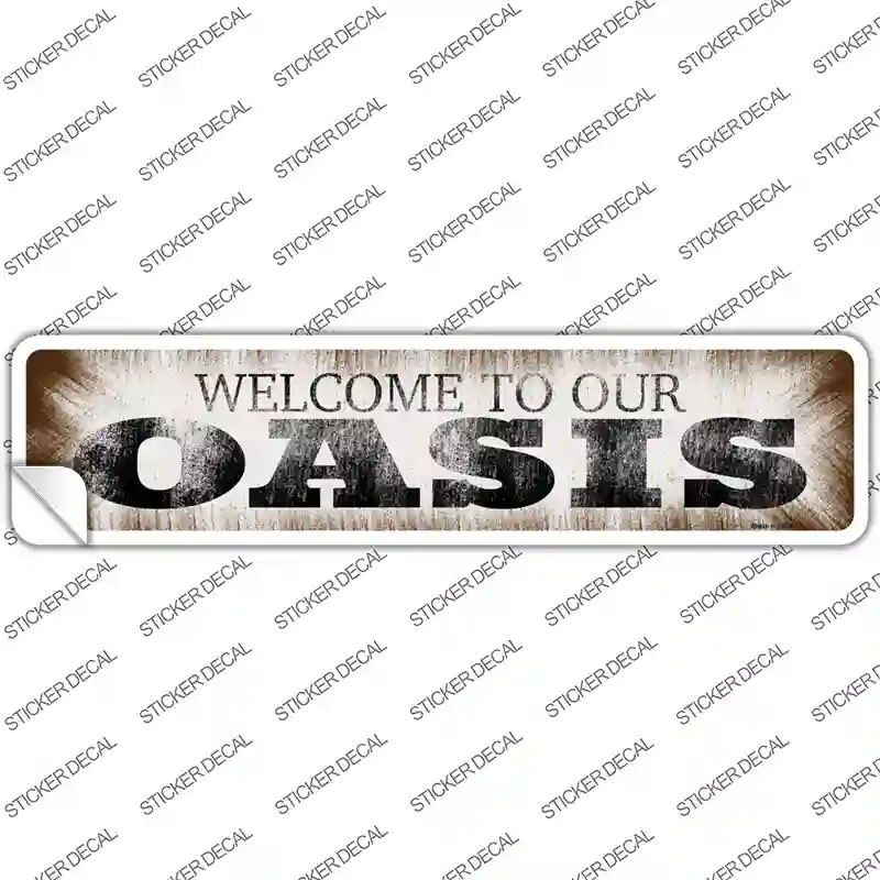 Welcome to our Oasis Novelty Narrow Sticker Decal | Smart Blonde