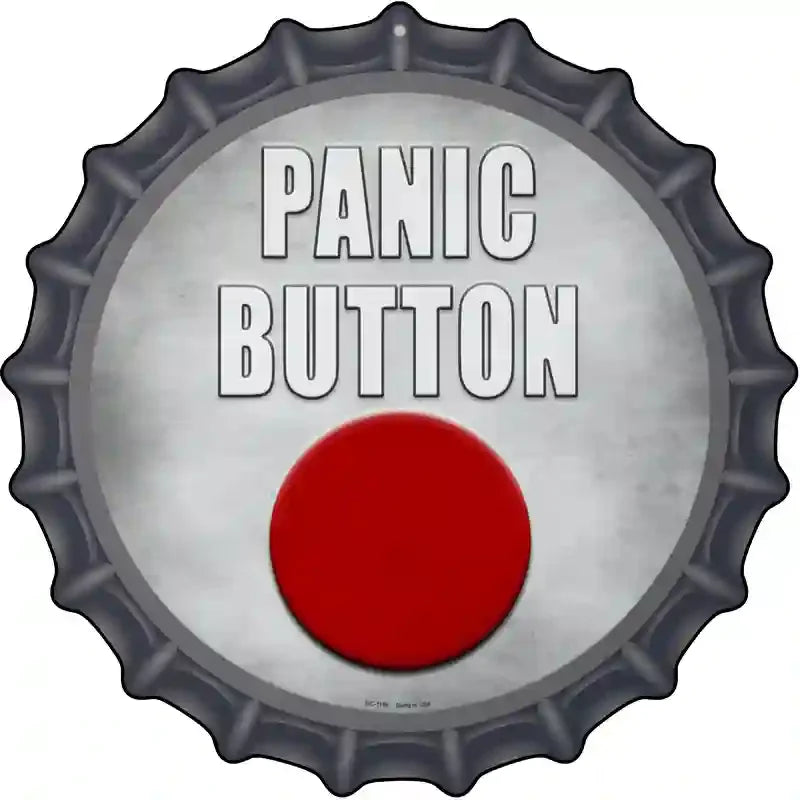 Panic Button Novelty Metal Bottle Cap Sign | Smart Blonde