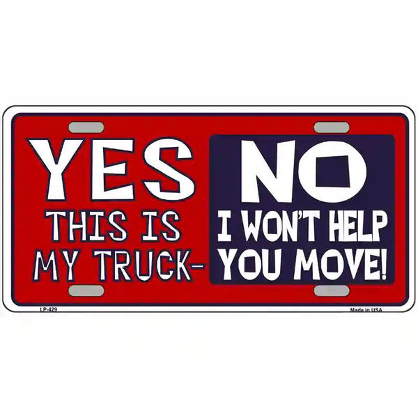 Yes This Is My Truck Metal Novelty License Plate | Smart Blonde