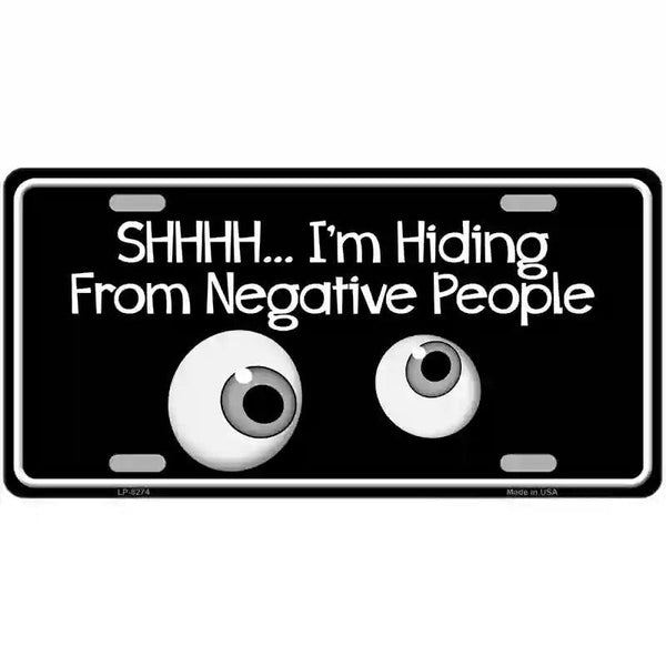 Hiding From Negative People Novelty Metal License Plate | Smart Blonde