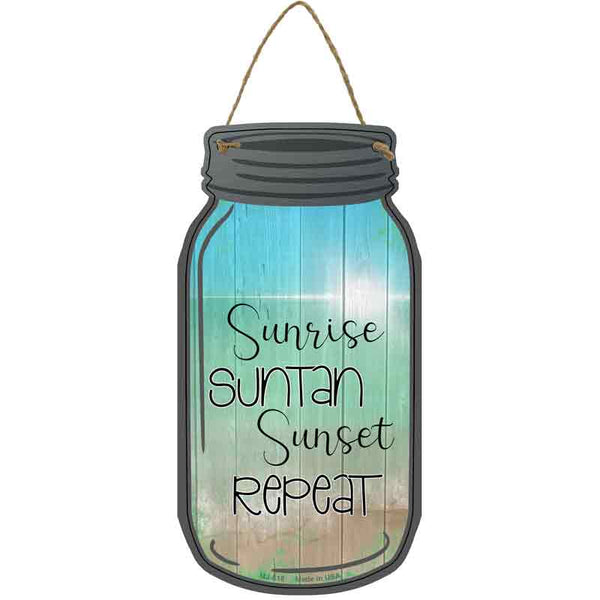 Sunrise Suntan Sunset Novelty Metal Mason Jar Sign | Smart Blonde