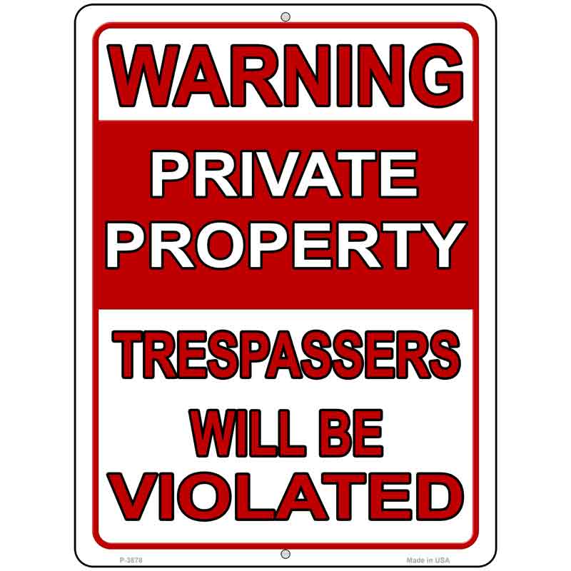 Trespassers Will Be Violated Novelty Metal Parking Sign | Smart Blonde