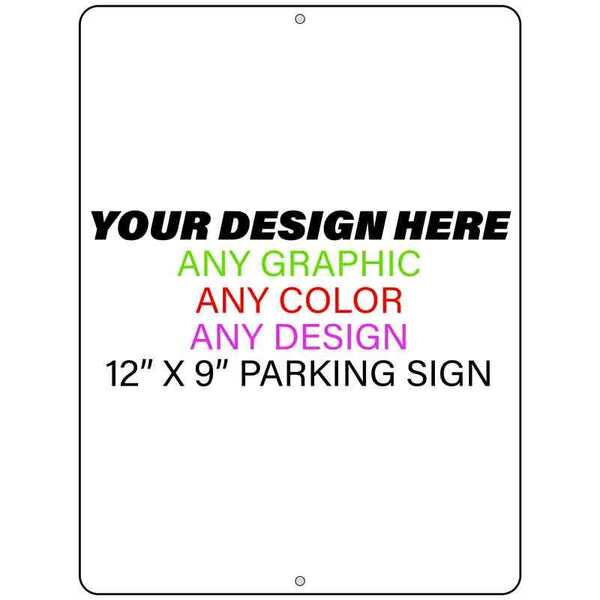 Personalized Custom 9" x 12" Novelty Small Aluminum Parking Sign ...