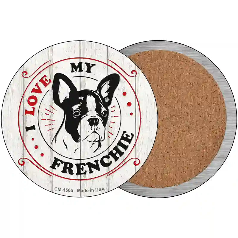 I Love My Frenchie Novelty Circle Coaster Set of 4 | Smart Blonde