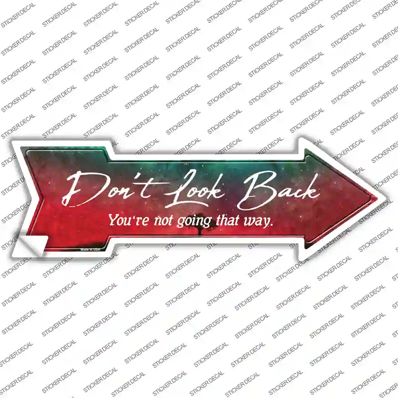 Dont Look Back Novelty Arrow Sticker Decal | Smart Blonde