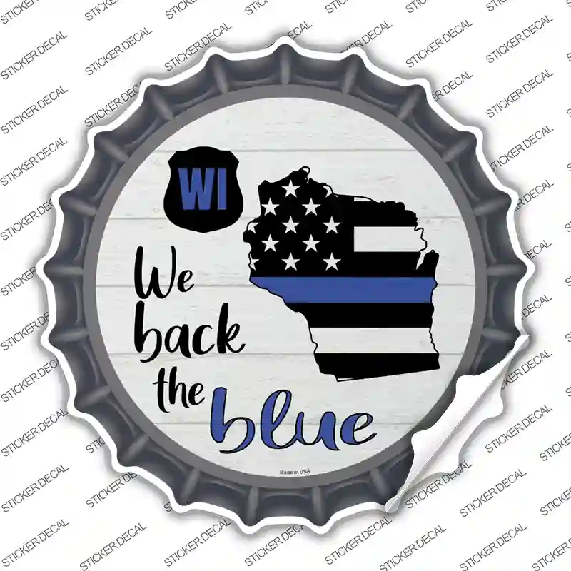 Wisconsin Back The Blue Novelty Bottle Cap Sticker Decal | Smart Blonde