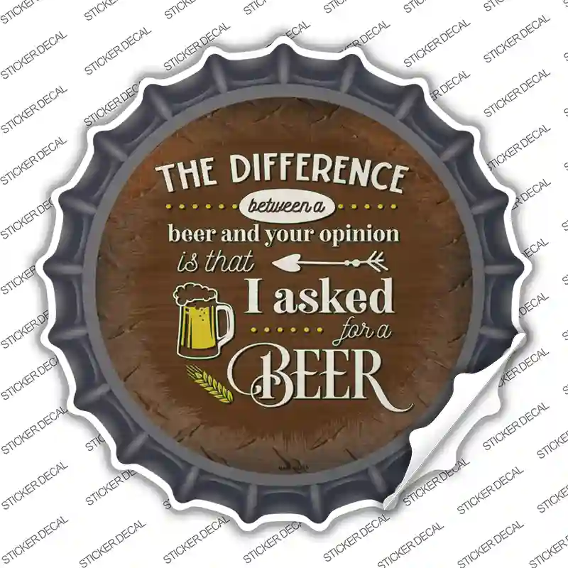 I Asked For A Beer Novelty Bottle Cap Sticker Decal | Smart Blonde
