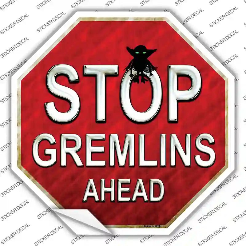 Stop Gremlins Ahead Novelty Octagon Sticker Decal | Smart Blonde