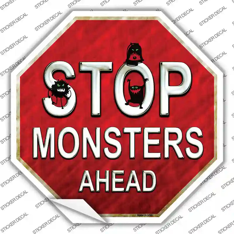 Stop Monsters Ahead Novelty Octagon Sticker Decal | Smart Blonde