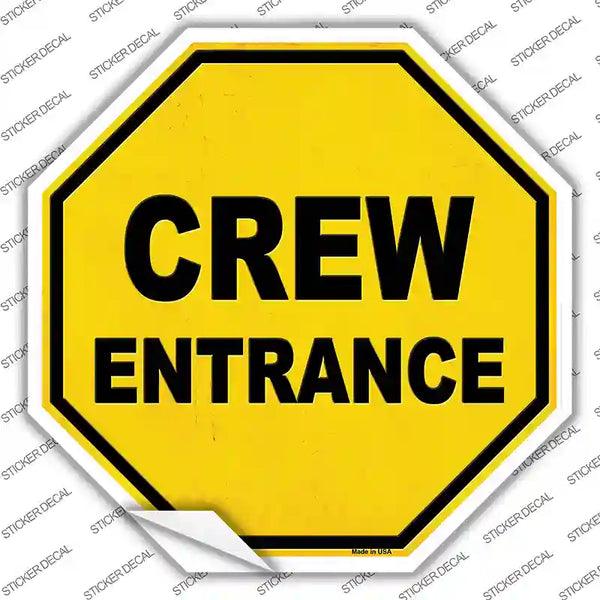 Crew Entrance Novelty Octagon Sticker Decal | Smart Blonde