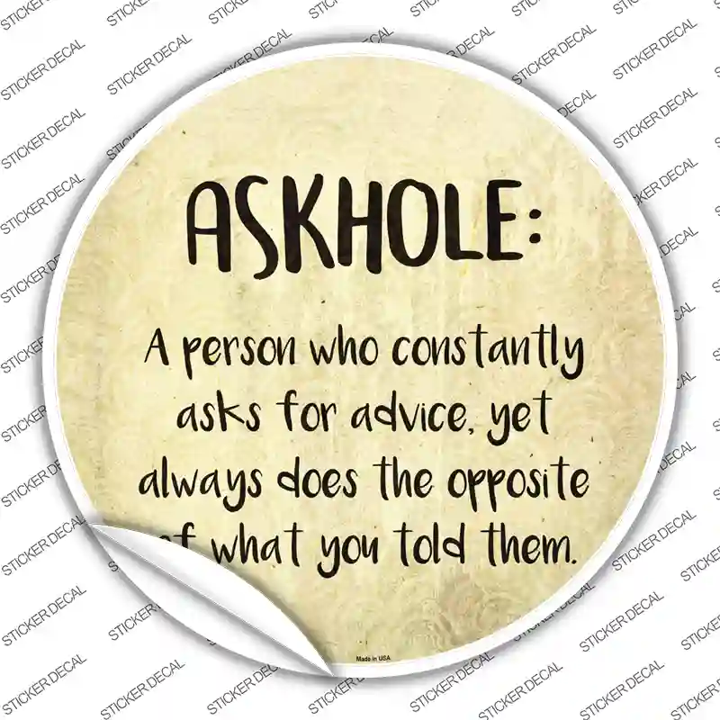 Askhole Definition Novelty Circle Sticker Decal | Smart Blonde