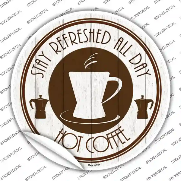 Stay Refreshed All Day Novelty Circle Sticker Decal | Smart Blonde