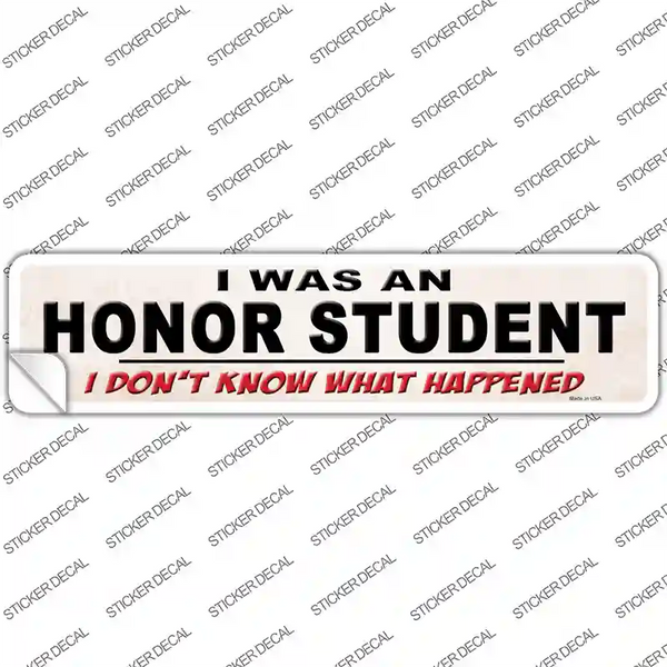 I Was An Honors Student Novelty Narrow Sticker Decal | Smart Blonde