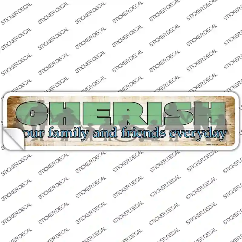 Cherish Family and Friends Novelty Narrow Sticker Decal | Smart Blonde