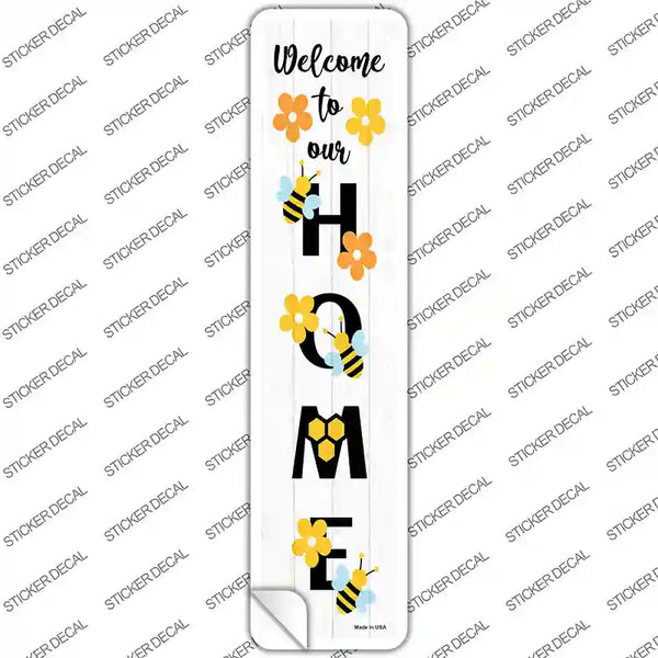 Bee Welcome Home Vertical Novelty Narrow Sticker Decal | Smart Blonde