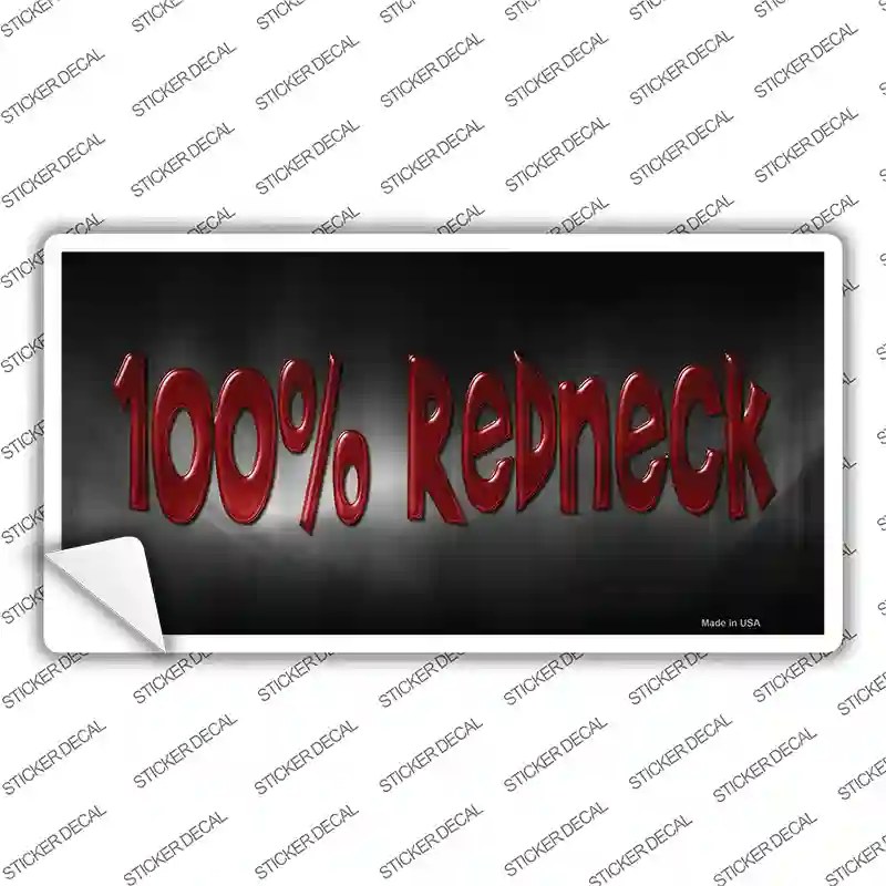 100% Redneck Novelty Sticker Decal | Smart Blonde