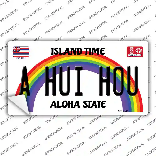 A Hui Hou Hawaii Novelty Sticker Decal | Smart Blonde