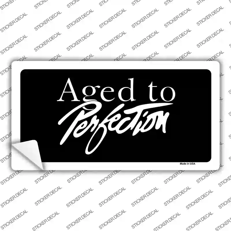 Aged To Perfection Novelty Sticker Decal | Smart Blonde