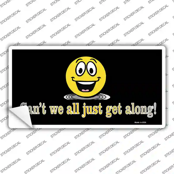 Cant We All Get Along Novelty Sticker Decal | Smart Blonde