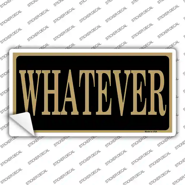 Whatever Novelty Sticker Decal | Smart Blonde