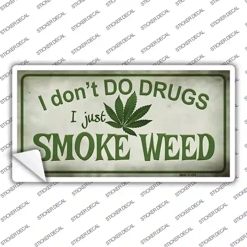 I Dont Do Drugs Novelty Sticker Decal | Smart Blonde
