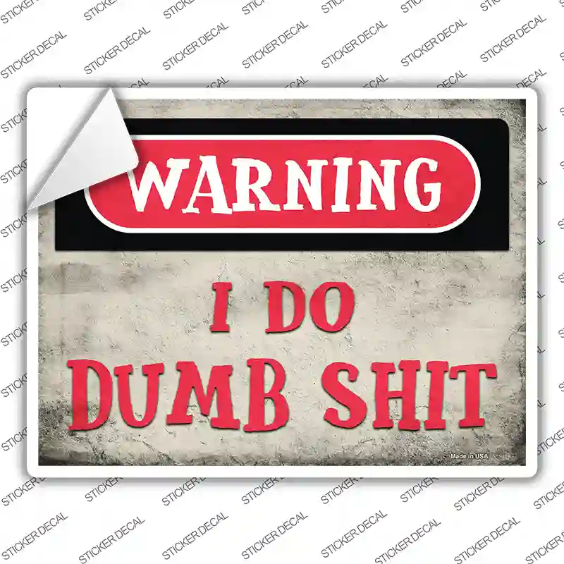 Warning I Do Dumb Shit Novelty Rectangle Sticker Decal | Smart Blonde