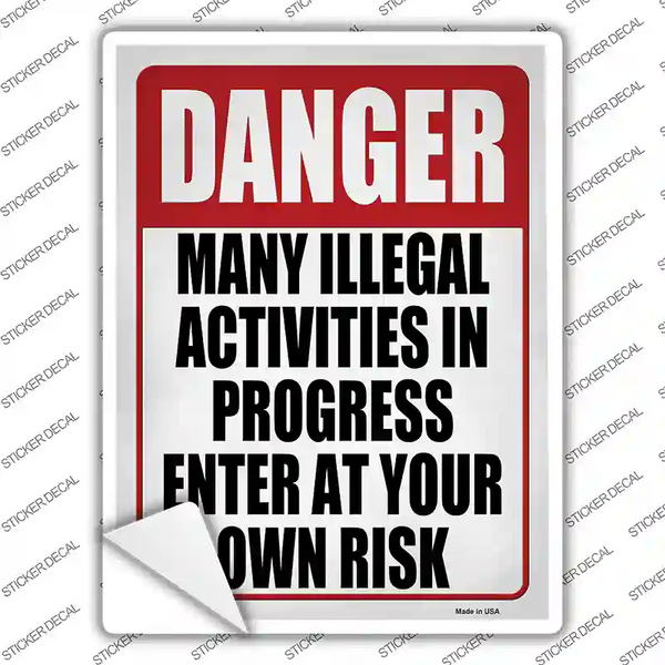 Illegal Activities In Progress Novelty Rectangle Sticker Decal | Smart ...