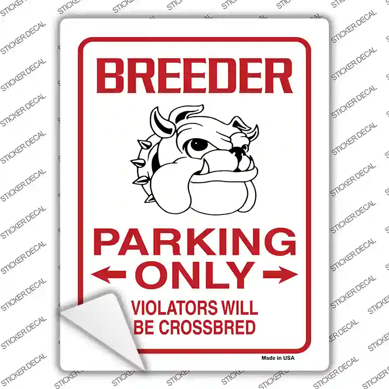 Breeder Only Novelty Rectangle Sticker Decal – A Smart Blonde
