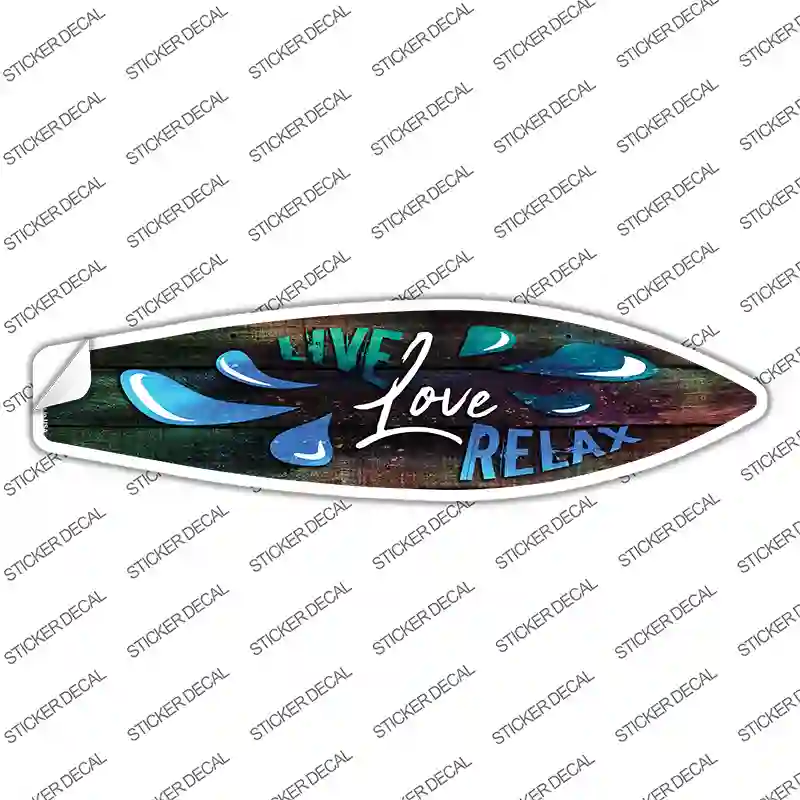 Live Love Relax Novelty Surfboard Sticker Decal | Smart Blonde