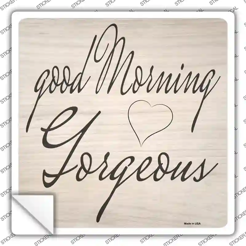 Good Morning Gorgeous Cursive Novelty Square Sticker Decal | Smart Blonde