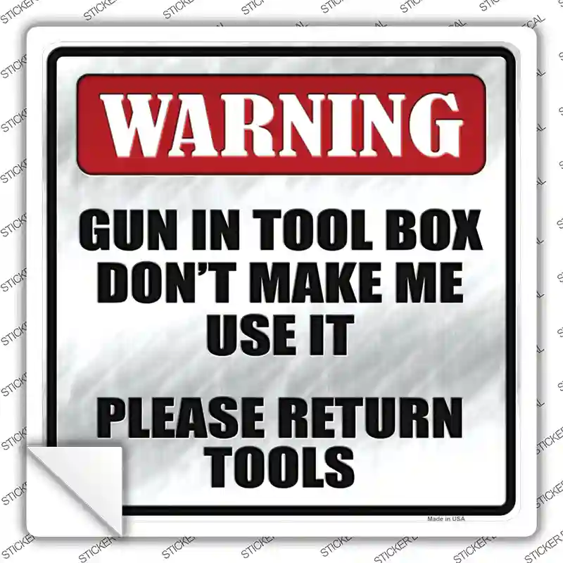 Please Return Tools Novelty Square Sticker Decal | Smart Blonde