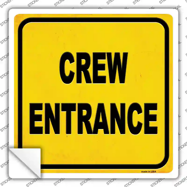 Crew Entrance Novelty Square Sticker Decal | Smart Blonde