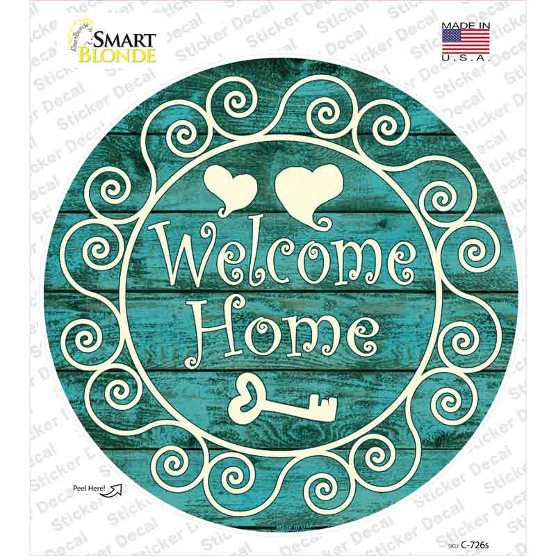 Welcome Home Novelty Circle Sticker Decal | Smart Blonde